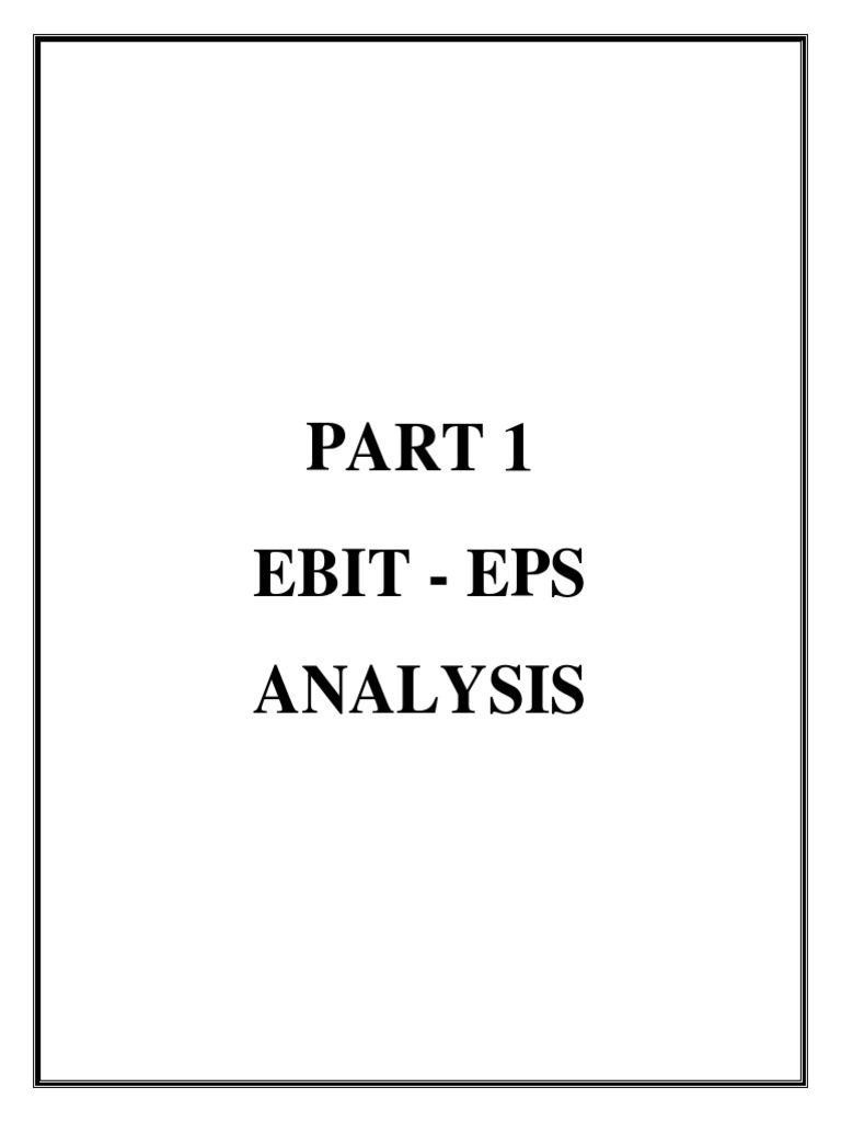 Ebit Eps Analysis | PDF | Cost Of Capital | Capital Structure