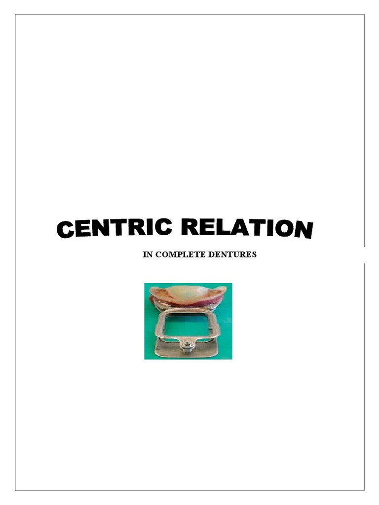 Centric Relation | PDF | Mouth | Dentistry Branches