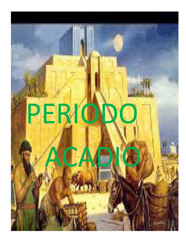 Periodo Acadio | PDF | Mesopotamia | Arqueología