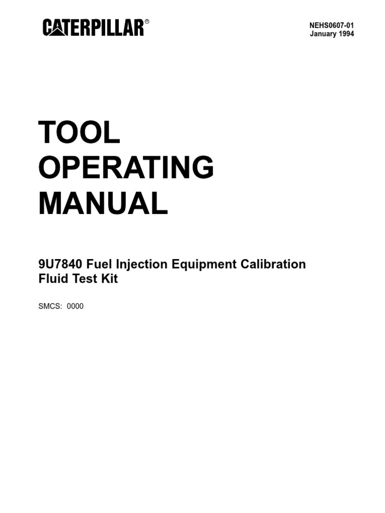 Tool Operating Manual Tool Operating Manual: 9U7840 Fuel Injection ...