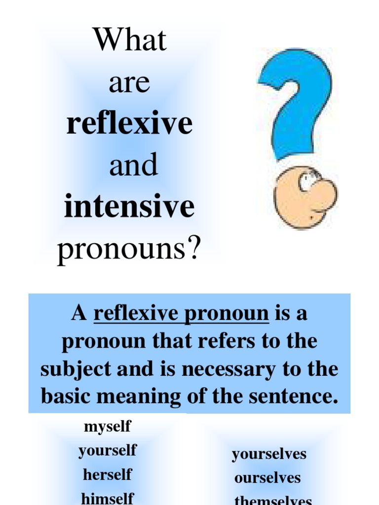 Reflexive vs. Intensive Pronouns | PDF | Language Arts & Discipline