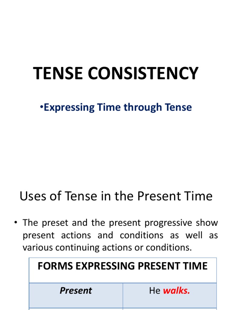 Tense Consistency: - Expressing Time Through Tense | PDF | Grammatical ...