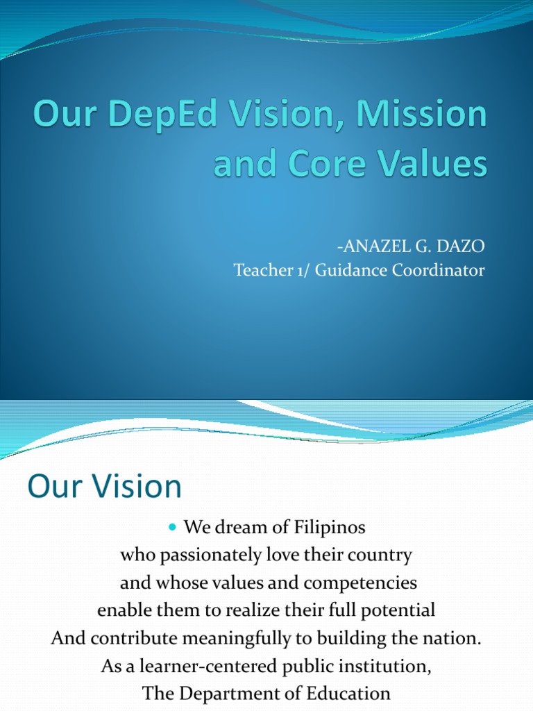 DepEd Vision, Mission and Core Values | PDF | Learning | Pedagogy