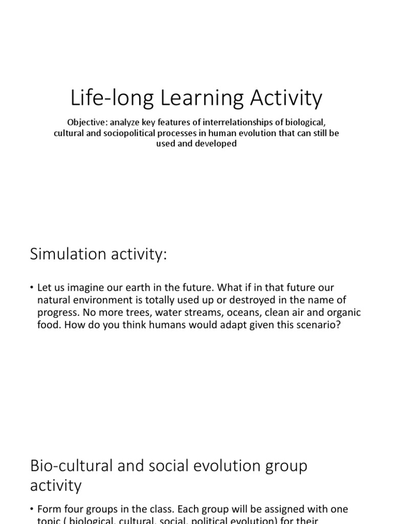 Human Biocultural and Social Evolution Activity Life-Long Learning ...