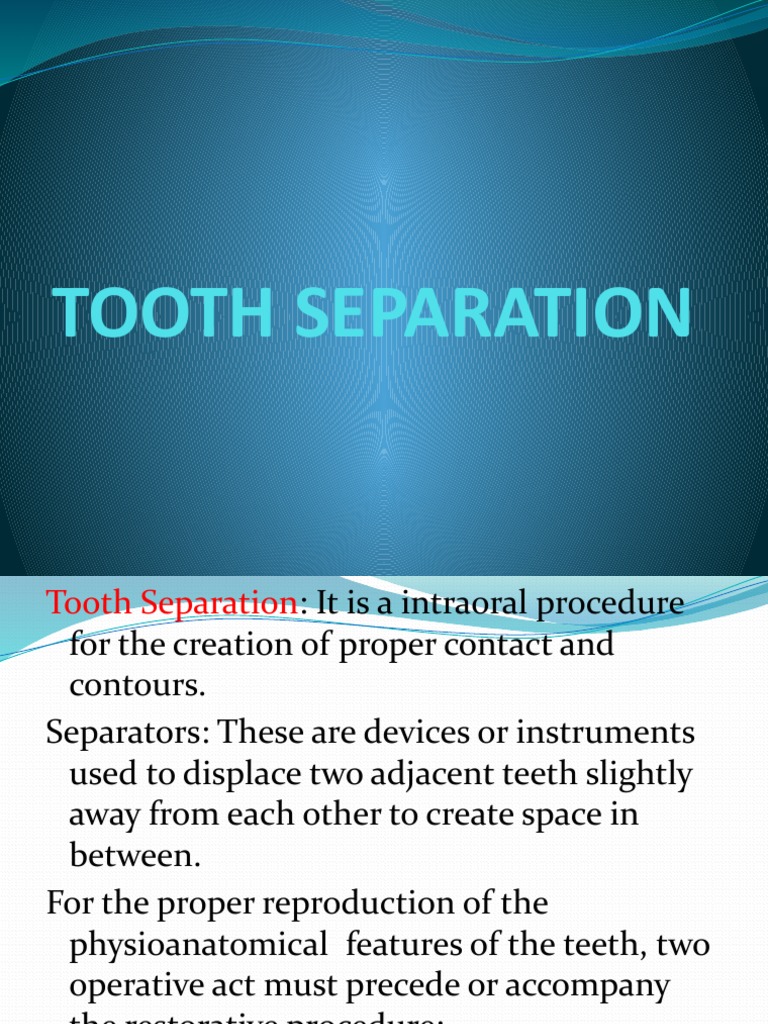 Tooth Separation | PDF | Human Tooth | Mouth