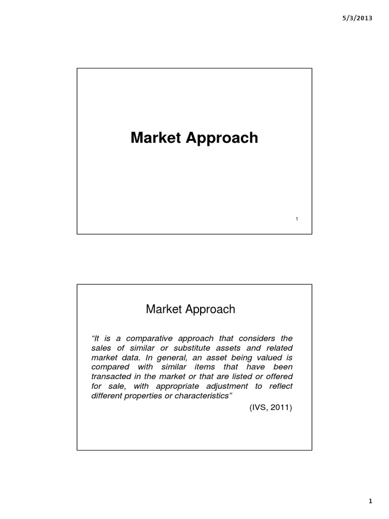 7 - Market Approach | PDF | Supply And Demand | Real Estate Appraisal