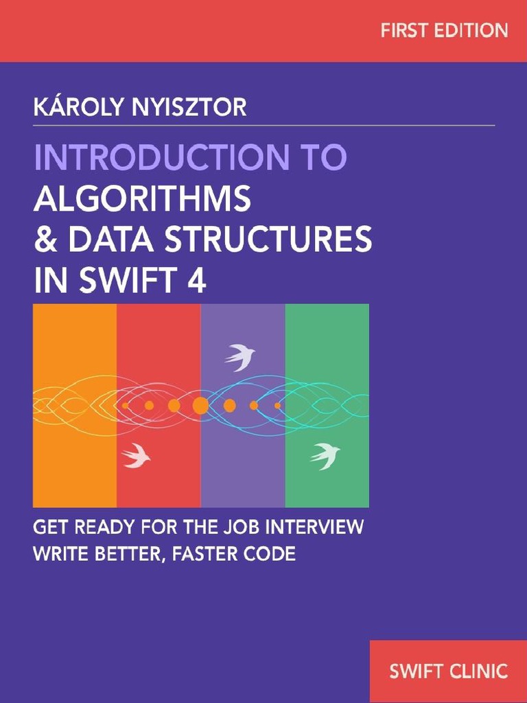 Introduction To Algorithms and Data Structures in Swift 4 Get Ready For Programming Job ...