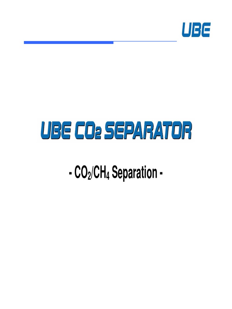 UBE Separation Membrane - BioGas Customer | PDF | Natural Gas | Methane