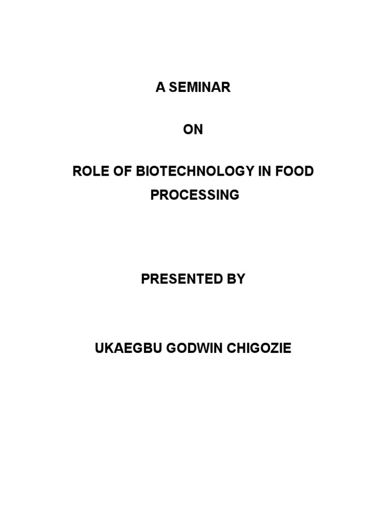 Role of Biotechnology in Food Processing | Download Free PDF | Food ...