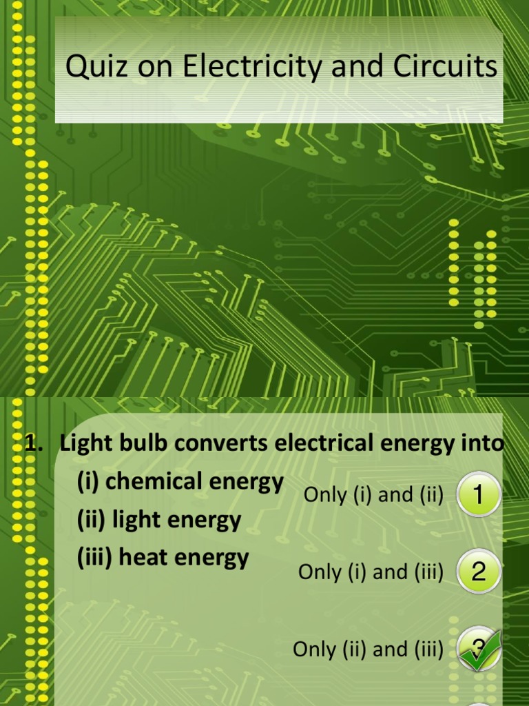 Quiz On Electricity | PDF | Series And Parallel Circuits | Electric Current