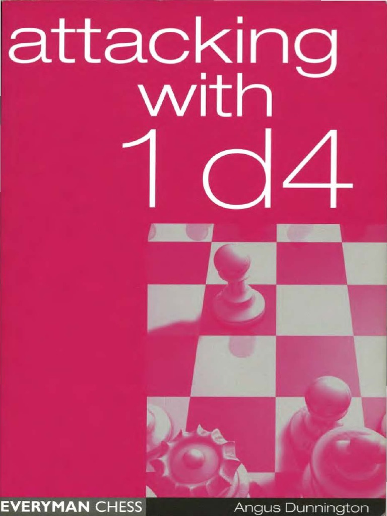 Attacking With 1. d4 | PDF | Chess Openings | Chess Theory