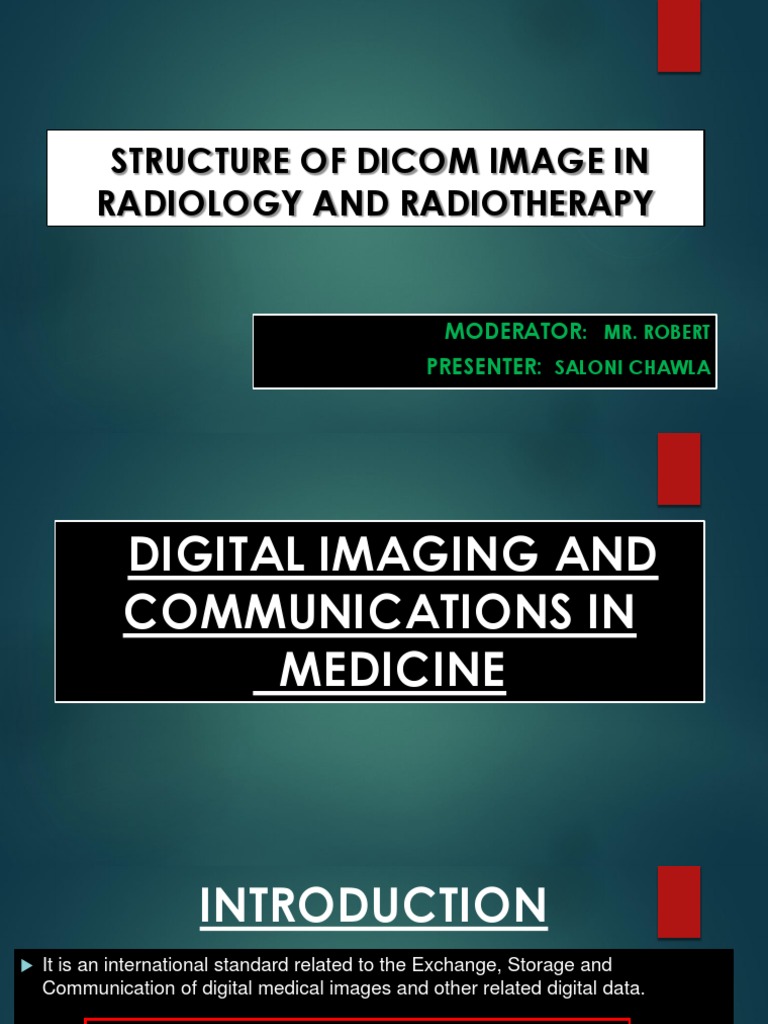 Structure of Dicom Image in Radiology and Radiotherapy: Moderator ...