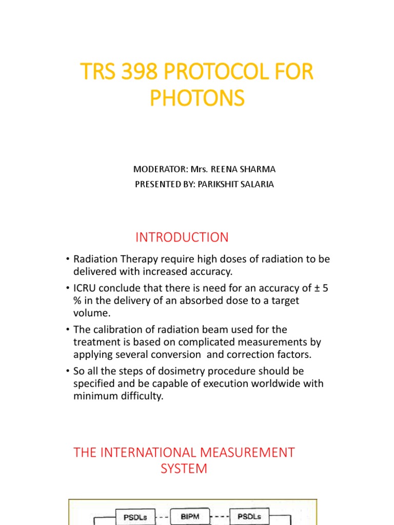 Trs 398 Protocol For Photons: Moderator: Mrs. Reena Sharma Presented By: Parikshit Salaria | PDF ...