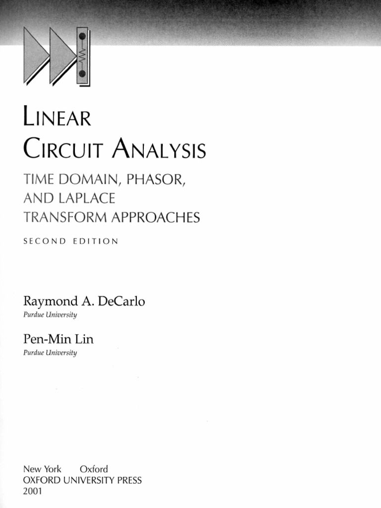 Linear Circuit Analysis: A Comprehensive Text Covering Time Domain, Phasor and Laplace Transform ...