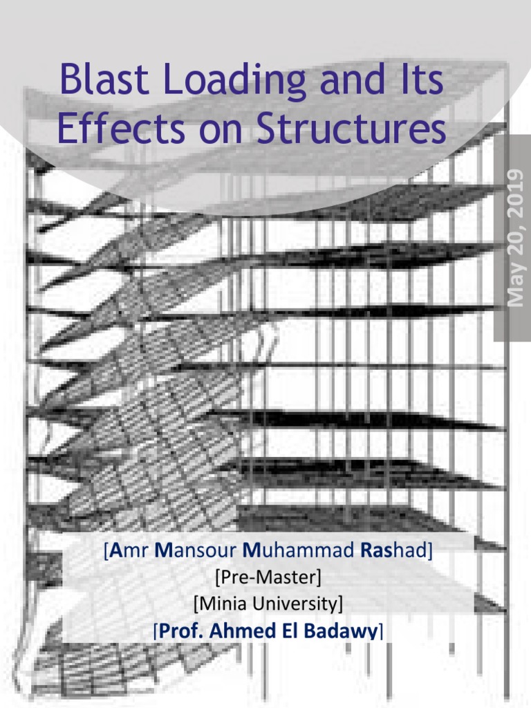 Blast Loading and Its Effects on Structures: Amr Mansour Muhammad ...