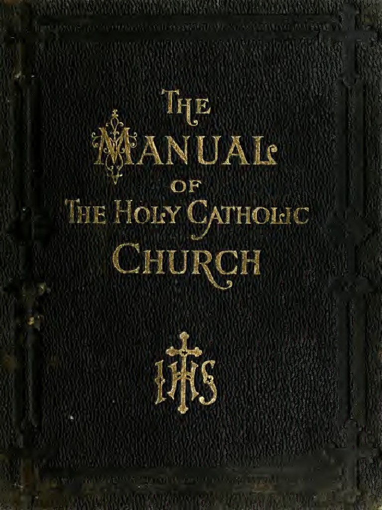 The Manual of The Holy Catholic Church Vol 1-2 (1906) | PDF | Eucharist ...