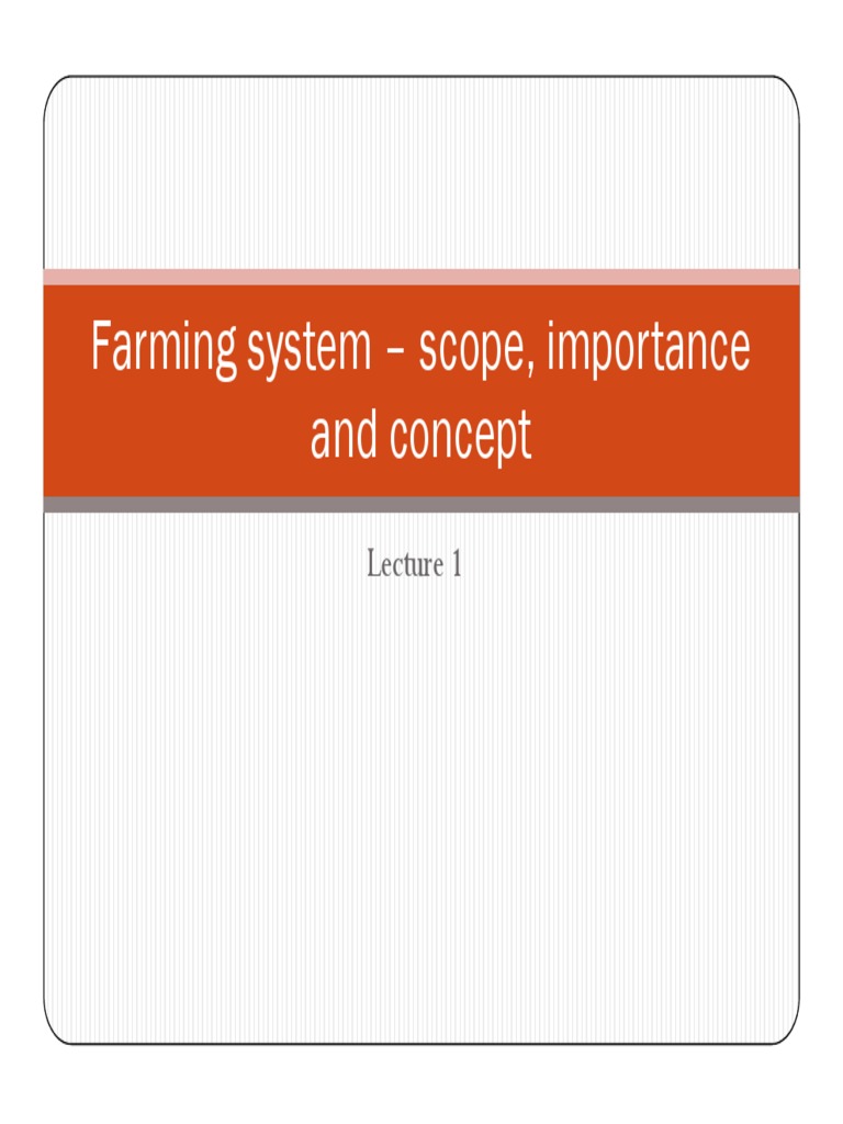 Lecture 1 Farming System Scope Importance and Concept | PDF | Farms ...