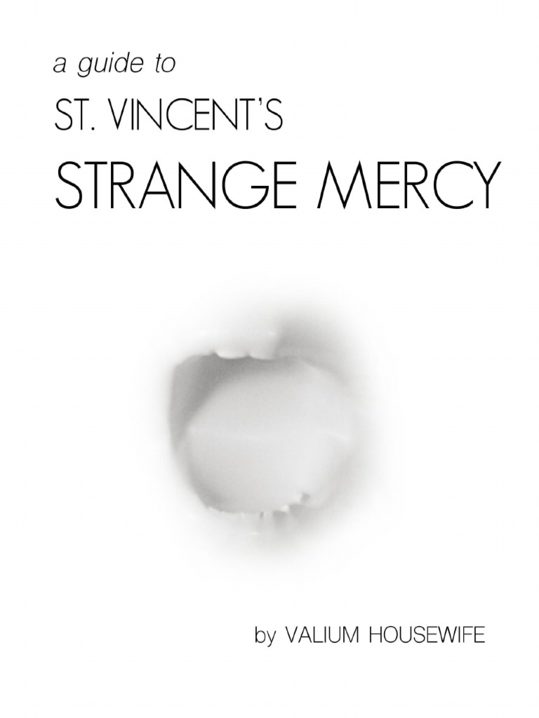 A Guide To St. Vincent's STRANGE MERCY - Zine | PDF
