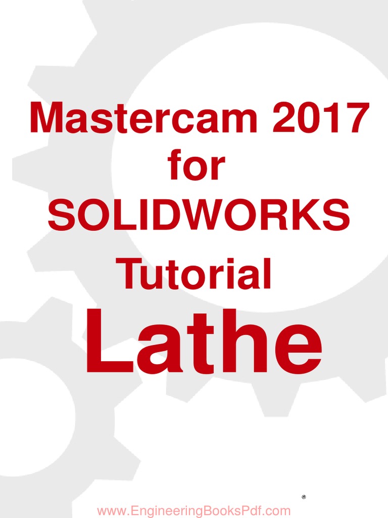 Mastercam 2017 For SOLIDWORKS Tutorial Lathe | PDF | Machine Tool ...
