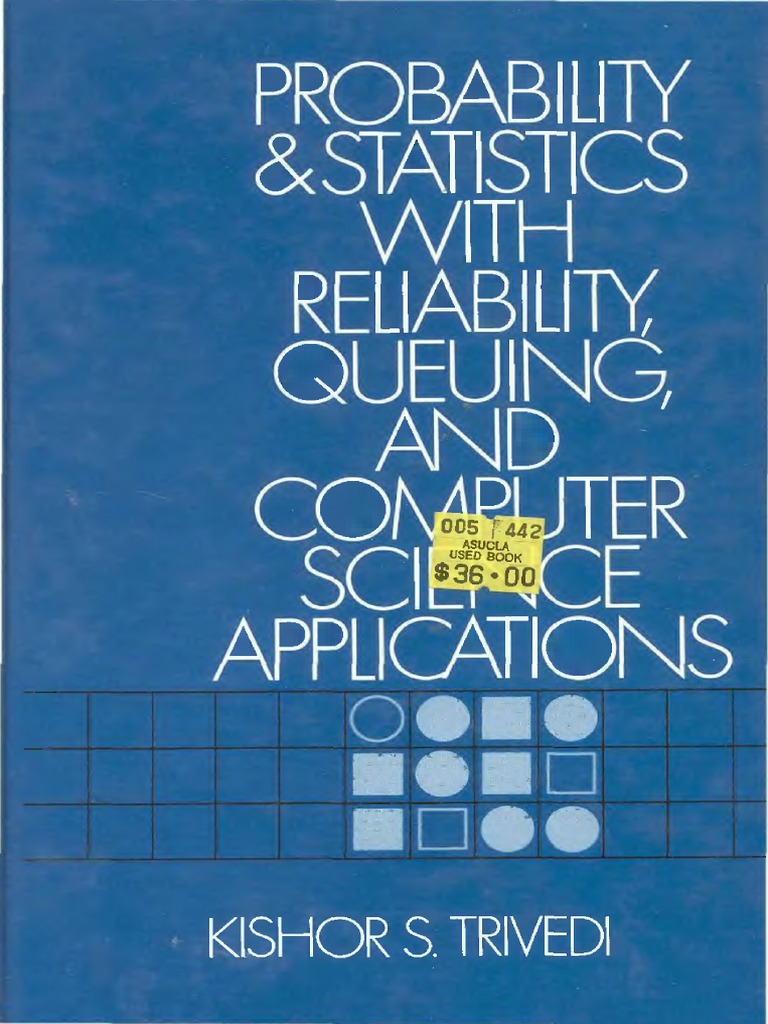 Kishor S. Trivedi - Probability and Statistics With Reliability ...