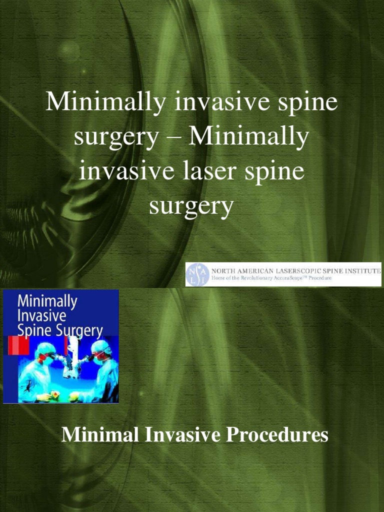Minimally Invasive Spine Surgery - Minimally Invasive Laser Spine ...