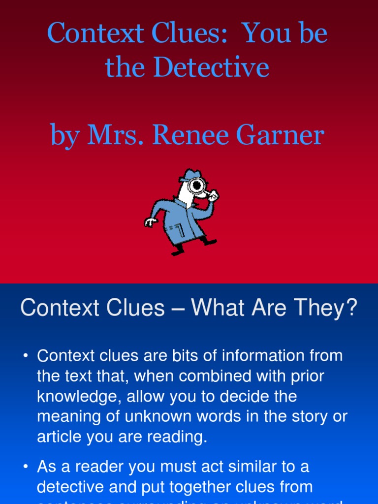 Context Clues: You Be The Detective by Mrs. Renee Garner | PDF