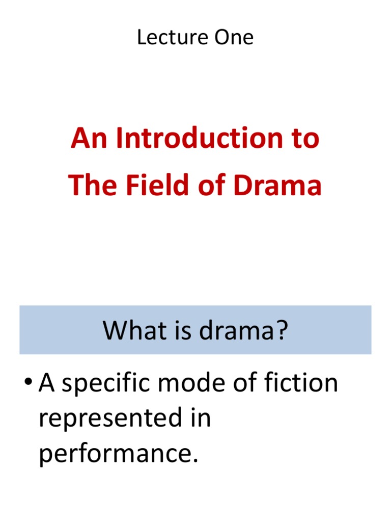 Introduction to Drama and Its Elements | PDF | Play (Theatre) | Theatre