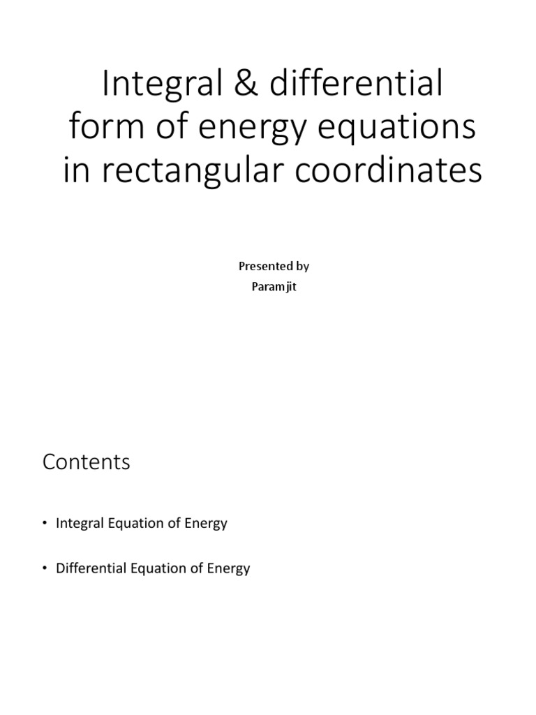 Integral & Differential Form of Energy Equations in Rectangular ...