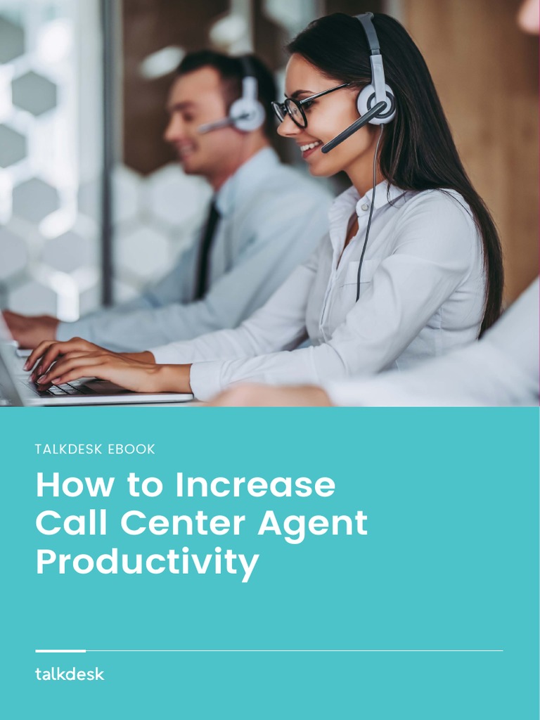 Ebook How To Increase Call Center Agent Productivity 2 | PDF ...