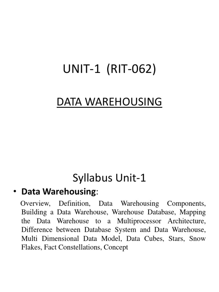 UNIT-1 (RIT-062) : Data Warehousing | Download Free PDF | Data Warehouse | Databases