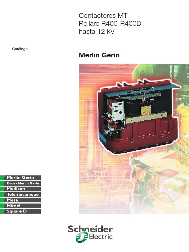 Contactores MT Rollarc R400 - R400D Hasta 12 KV - Editorial Schneider ...
