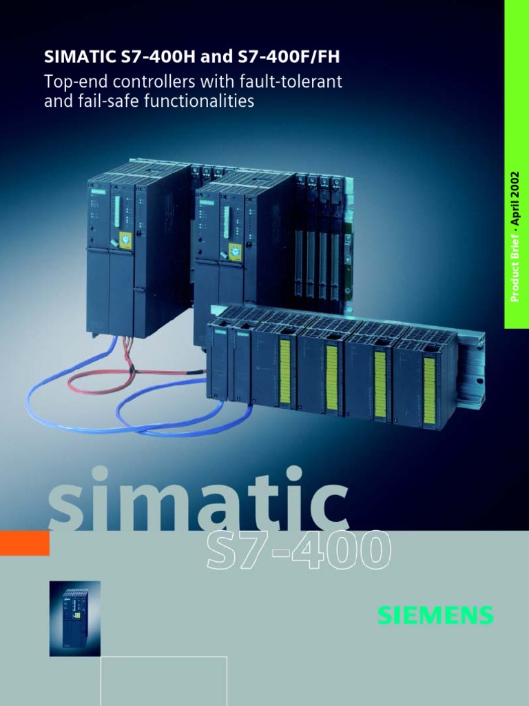SIMATIC S7-400H and S7-400F/FH Top-End Controllers With Fault-Tolerant ...