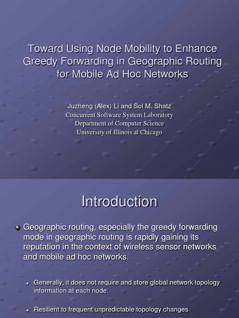 Toward Using Node Mobility To Enhance Greedy Forwarding in Geographic Routing For Mobile Ad Hoc ...