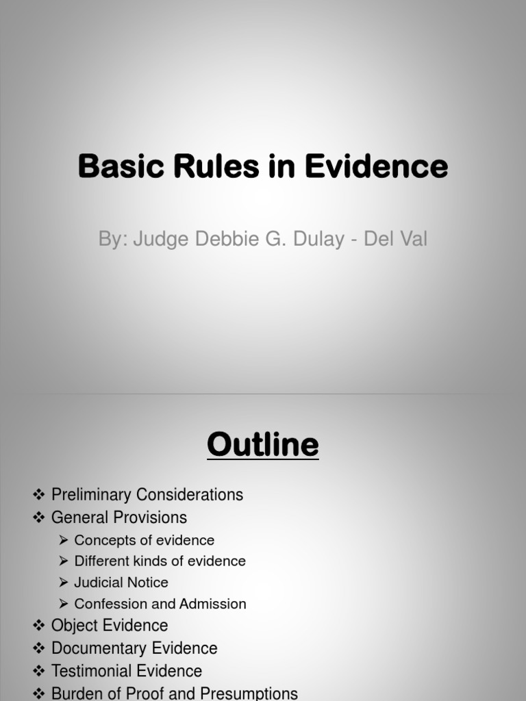 Basic Rules in Evidence | PDF | Evidence (Law) | Evidence