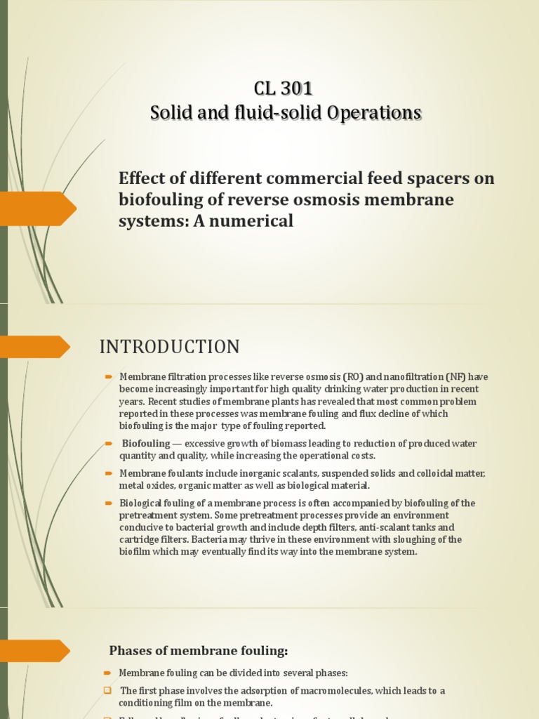 Effect Of Feed Spacer Geometry And Operating Conditions On Biofouling And Pressure Drop In
