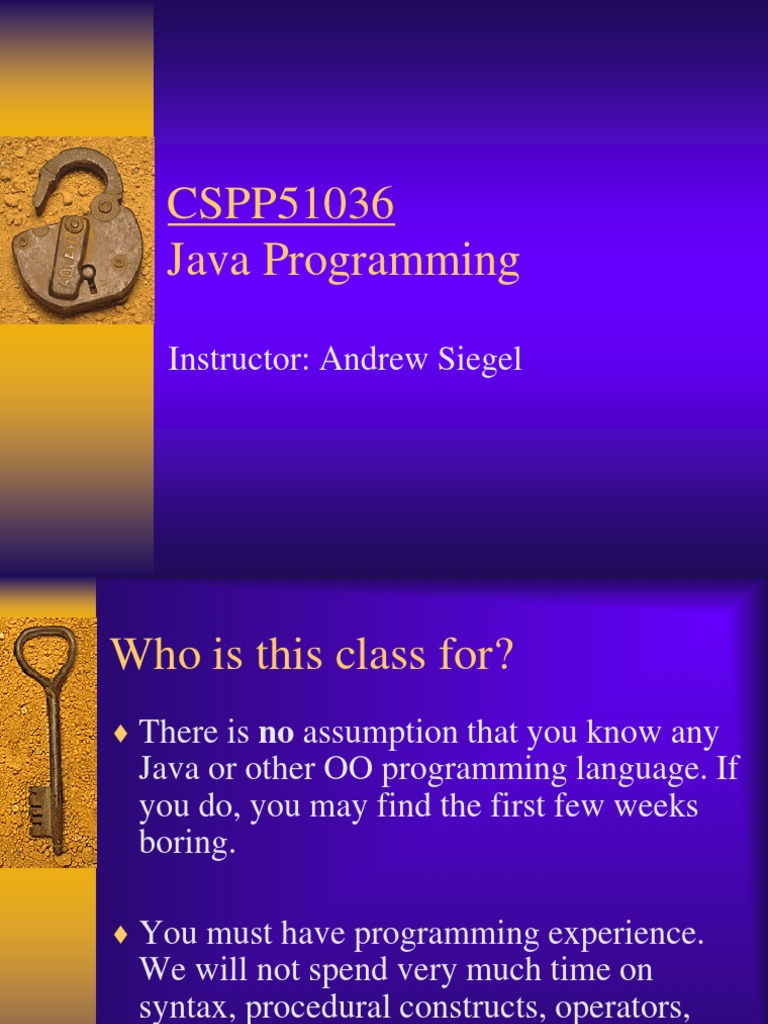 CSPP51036 Java Programming: Instructor: Andrew Siegel | PDF | C ...