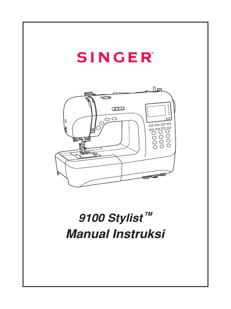 Manual Singer Stylist 9100 | PDF | Teknologi & Rekayasa