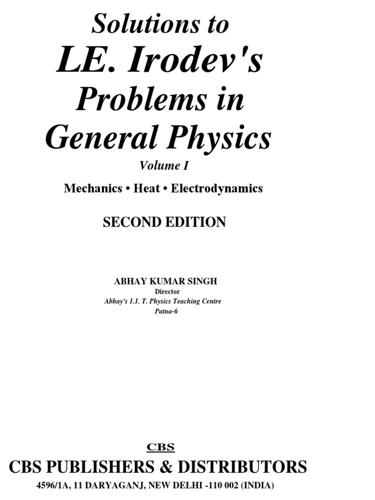 Abhay Kumar Singh I E Irodov Solutions To I.E. Irodov - 'S Problems in General Physics. Volume 1 ...