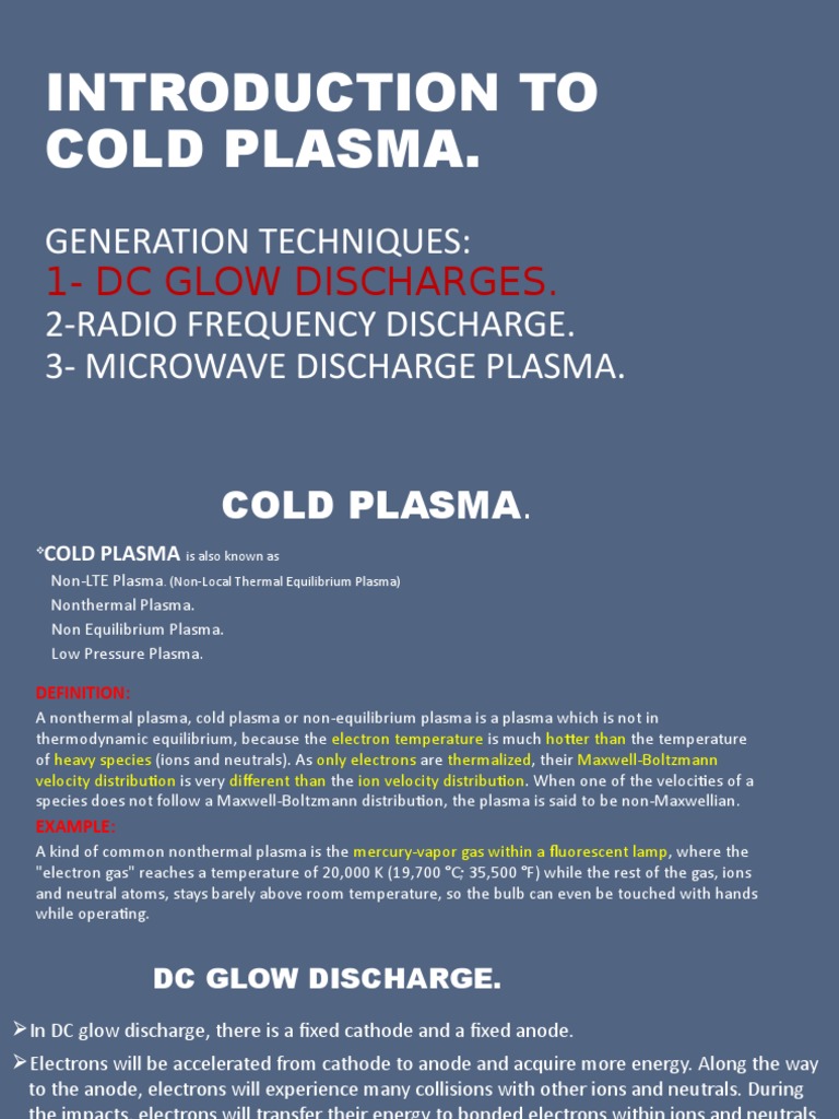 Introduction To Cold Plasma.: Generation Techniques: 2-Radio Frequency ...