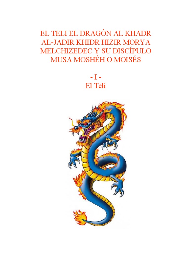 El Teli El Dragón Al Khadr Al-Jadir Khidr Hizir Morya Melchizedec y Su ...