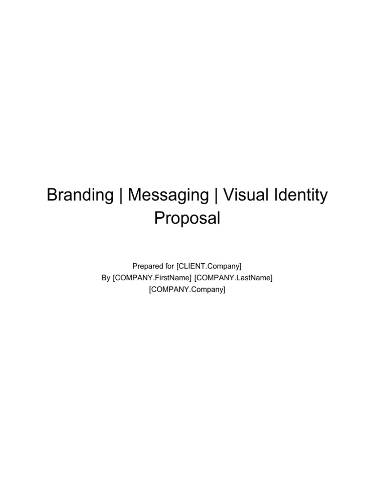 Branding - Messaging - Visual Identity Proposal: by (Company ...