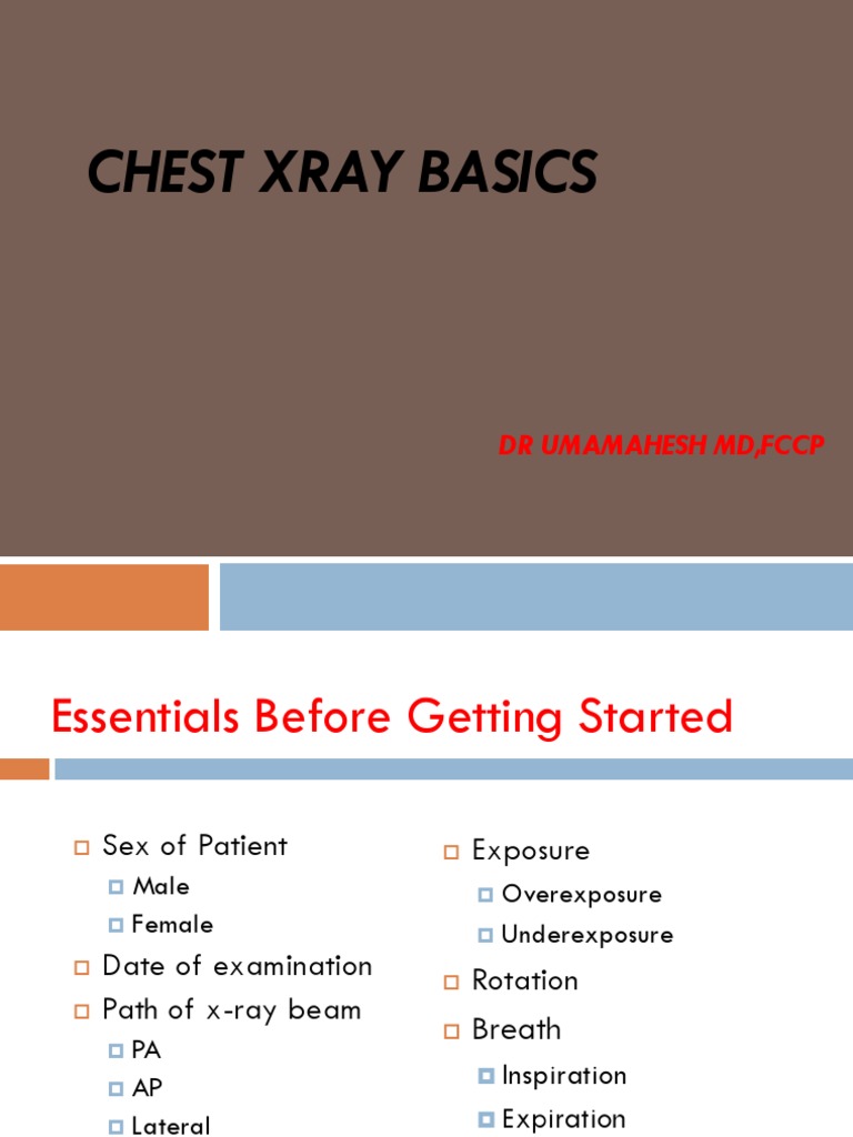 Chest Xray Basics: DR Umamahesh MD, FCCP | PDF