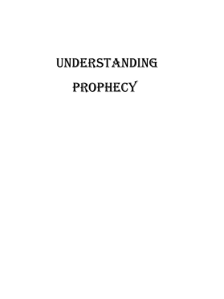 Understanding Prophecy | PDF | Prophecy | Prophet