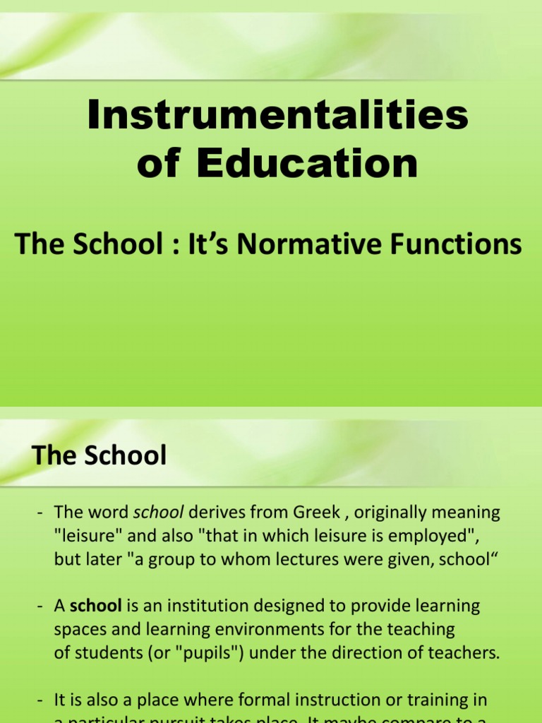 Instrumentalities of Education: The School: It's Normative Functions ...