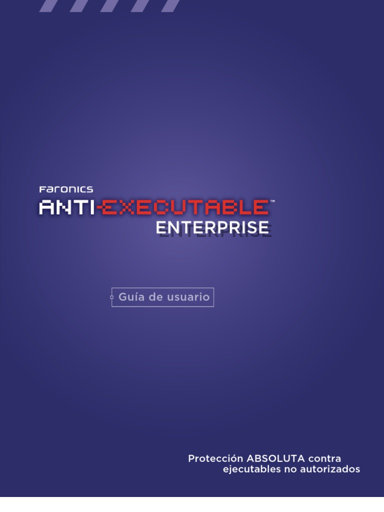Faronics Anti-Executable Enterprise Manual Español | PDF | Cortafuegos ...