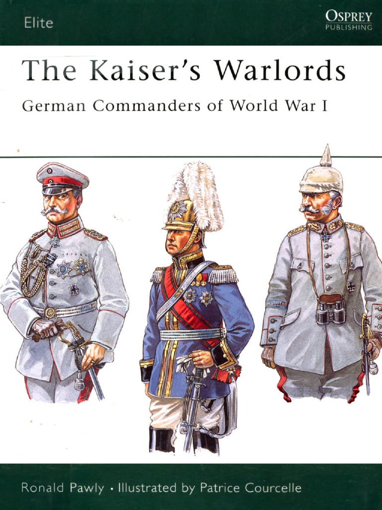 Kaiserswarlords German Commanders of World War 1 | PDF | Unrest | Armed ...