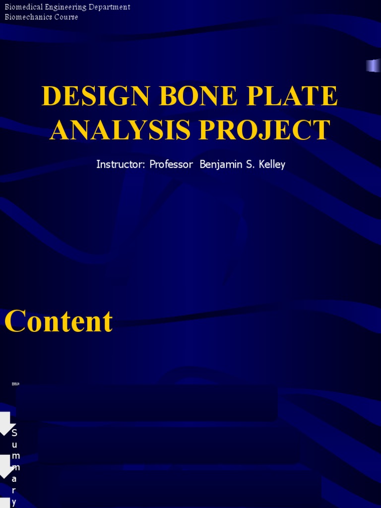 Design Bone Plate Analysis Project: Instructor: Professor Benjamin S ...