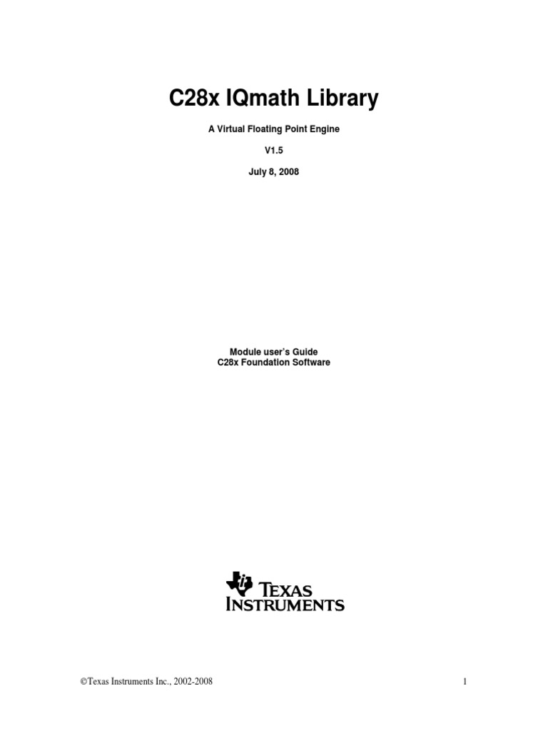 C28X Iqmath Library: A Virtual Floating Point Engine V1.5 July 8, 2008 | PDF | Library ...
