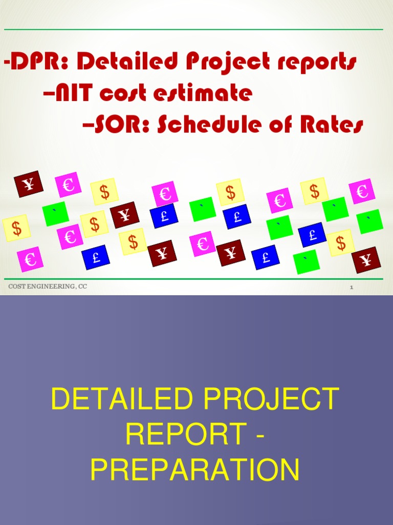 DPR: Detailed Project Reports - NIT Cost Estimate - SOR: Schedule of ...