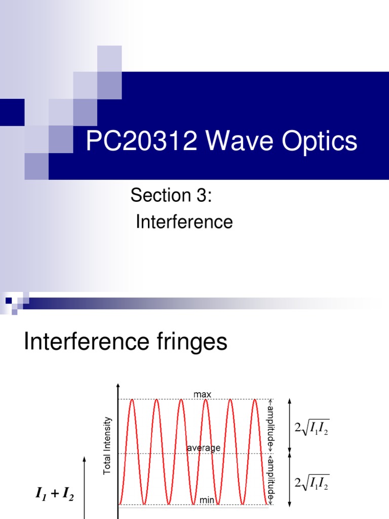 PC20312 Wave Optics: Section 3: Interference | PDF | Coherence (Physics) | Interferometry